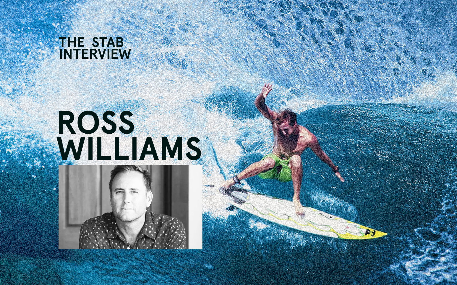 Stab Interview: Ross Williams On Quietly Guiding The Best Surfers On ...
